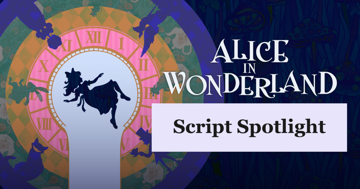 Script Spotlight: Alice in Wonderland by Léo Woodland | Scriptmore
